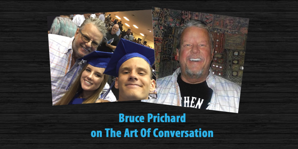 The Art Of Conversation - Episode 293 - Bruce Prichard