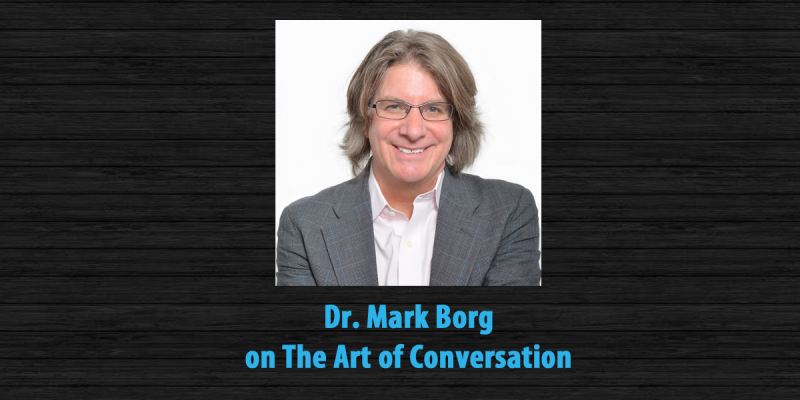The Art Of Conversation - Episode 331 - Dr. Mark Borg